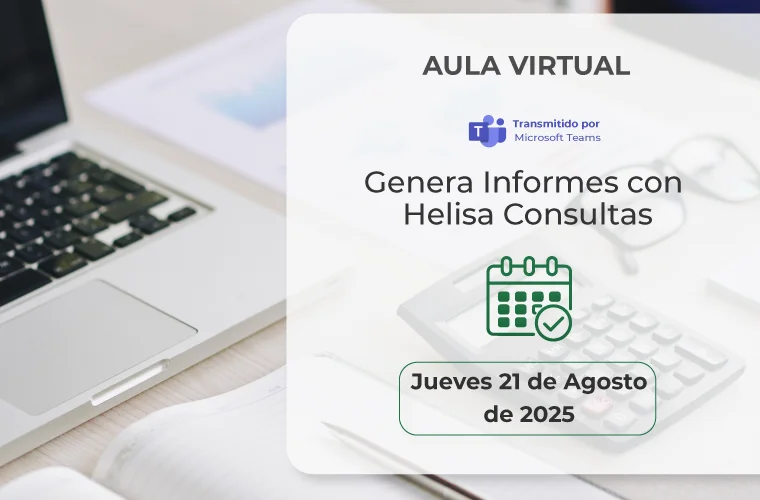 Genera Informes con Helisa Consultas - Software contable, nómina ...